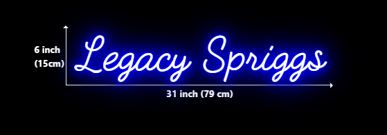 Custom Neon for Legacy Spriggs – Neon.Outshine